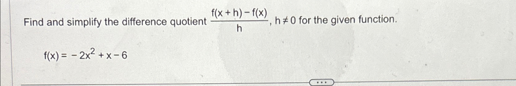 Solved Find and simplify the difference quotient | Chegg.com