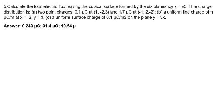 Solved 5.Calculate the total electric flux leaving the | Chegg.com