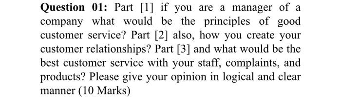 Solved Question 01: Part [1] if you are a manager of a | Chegg.com