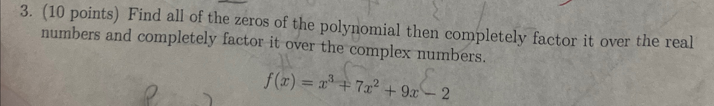 Solved (10 ﻿points) ﻿Find all of the zeros of the polynomial | Chegg.com