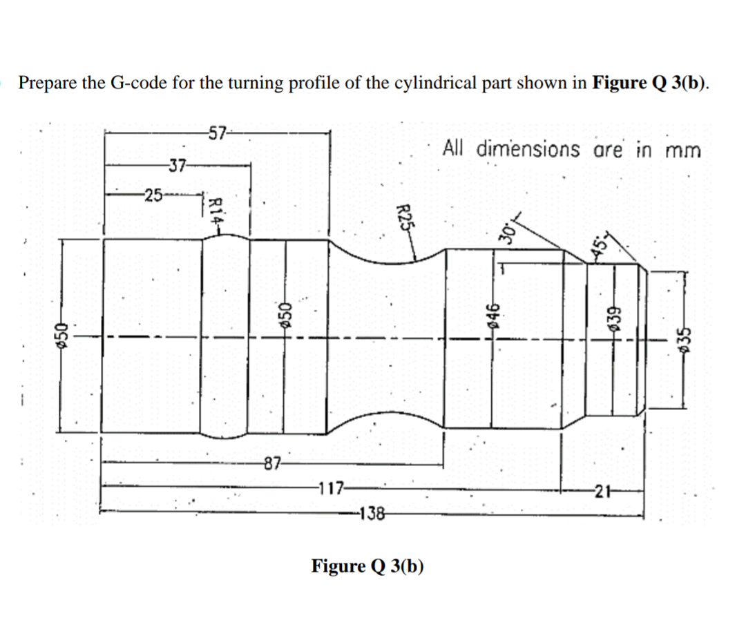 Solved Prepare the G-code for the turning profile of the | Chegg.com