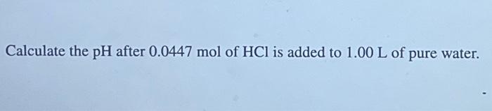 Solved Calculate the pH of the buffer solution after 0.0447 | Chegg.com