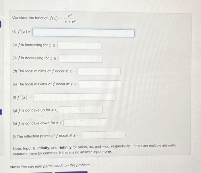 Solved Consider the function f(x)=8+exex. (a) f′(x)= (b) f | Chegg.com