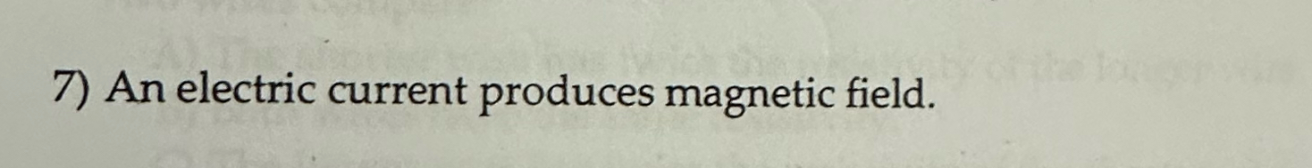 Solved An electric current produces magnetic field. t or f | Chegg.com