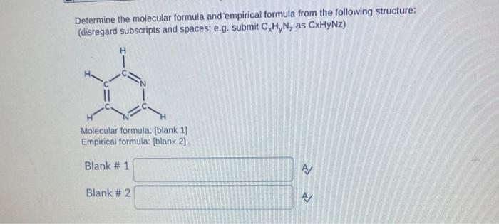 Solved Determine the molecular formula and empirical formula | Chegg.com