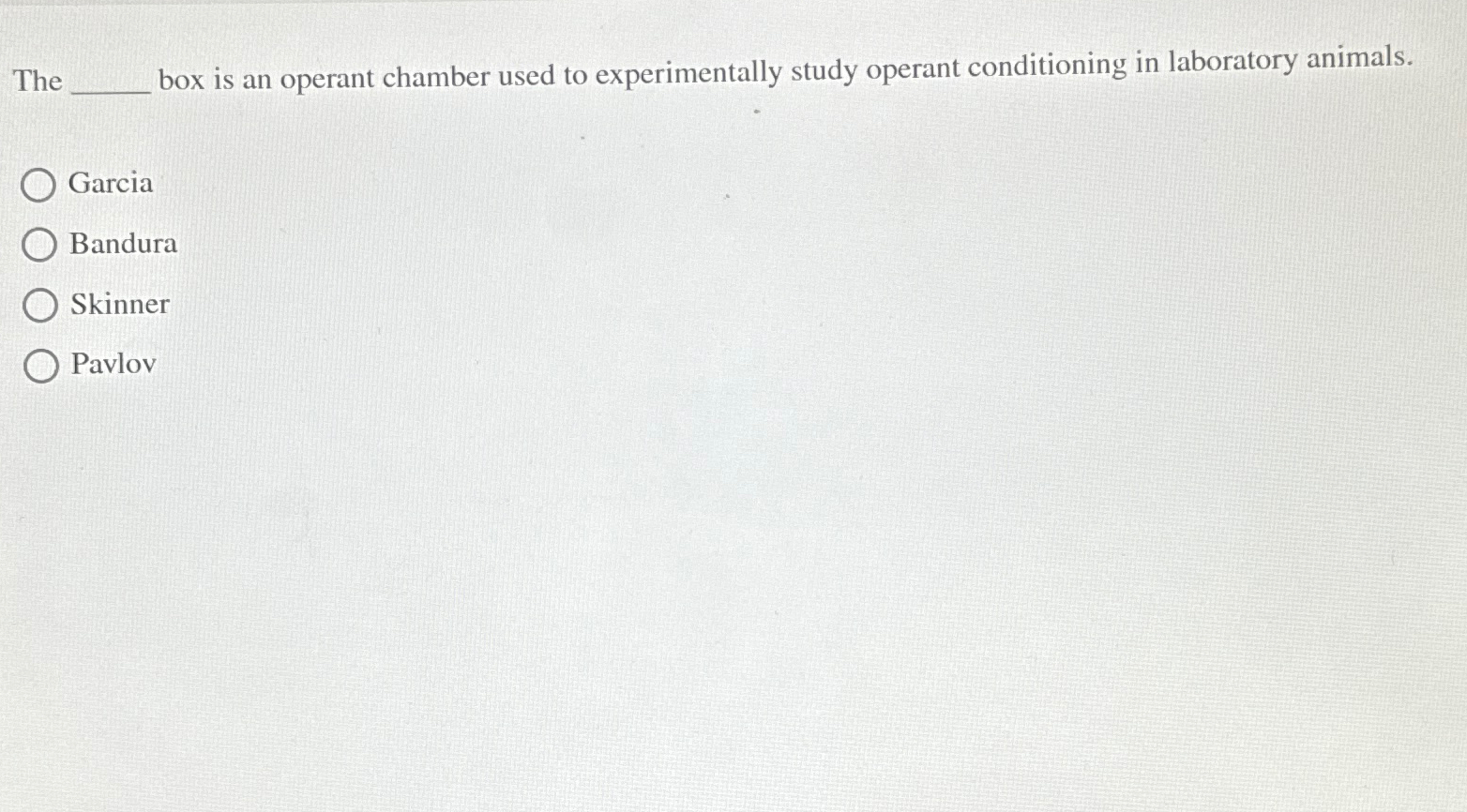 Solved The box is an operant chamber used to experimentally | Chegg.com
