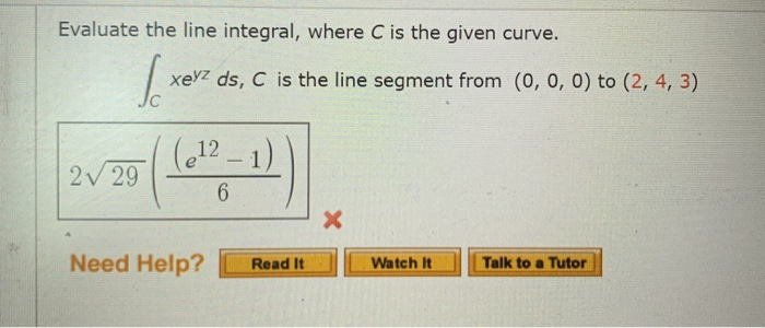 Solved Evaluate the line integral, where C is the given | Chegg.com
