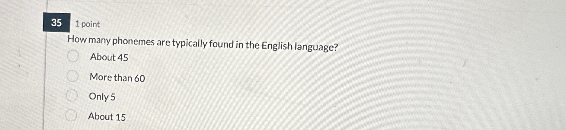 Solved 351 ﻿pointHow many phonemes are typically found in | Chegg.com