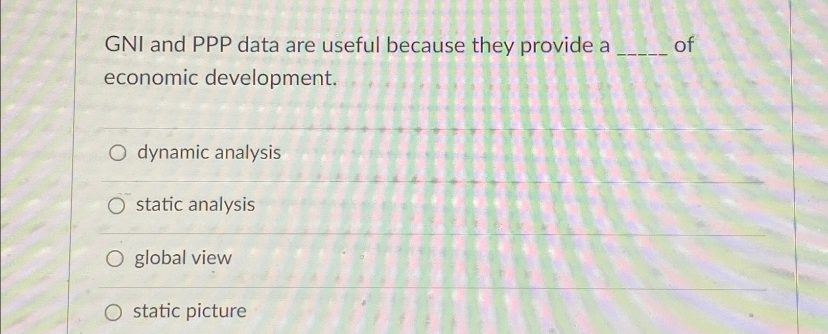 Solved GNI and PPP data are useful because they provide a गf | Chegg.com