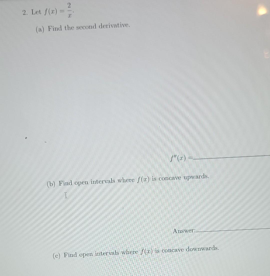 Solved 2. Let f(x)=x2. (a) Find the second derivative. | Chegg.com