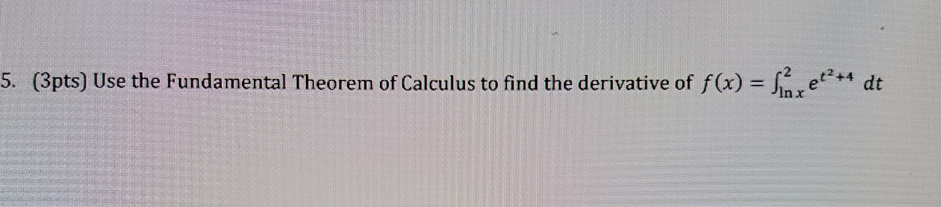 Solved (3pts) ﻿Use the Fundamental Theorem of Calculus to | Chegg.com