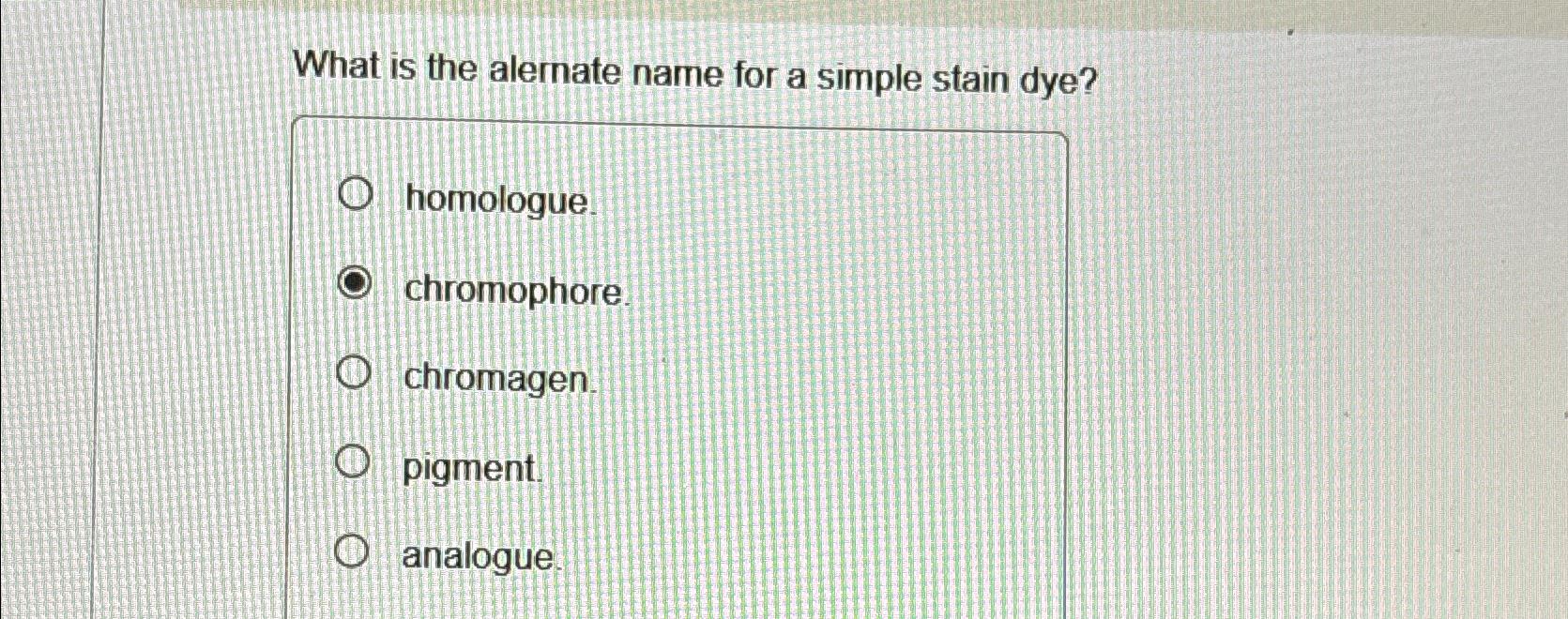 Solved What is the alemate name for a simple stain | Chegg.com