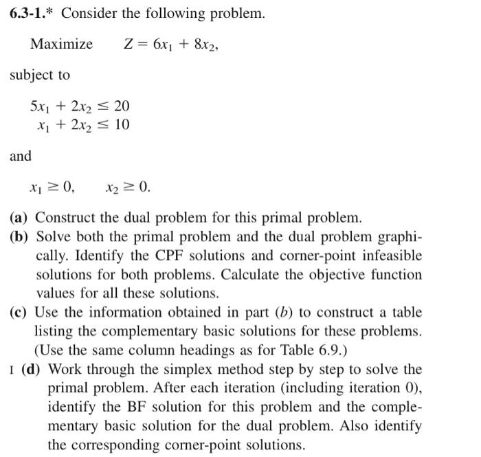 Solved 6.3-1.* Consider the following problem. Maximize | Chegg.com