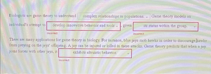 Solved Biologists use game theory to understand complex | Chegg.com