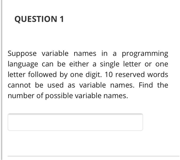 Solved QUESTION 1 Suppose variable names in a programming | Chegg.com