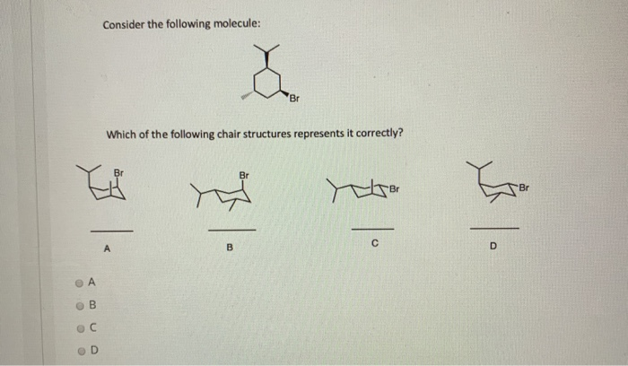Solved Consider the following molecule: Which of the | Chegg.com