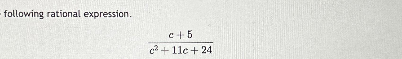 Solved c+5c2+11c+24 | Chegg.com