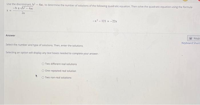 Solved Use the discriminant, b2−4ac, to determine the number | Chegg.com