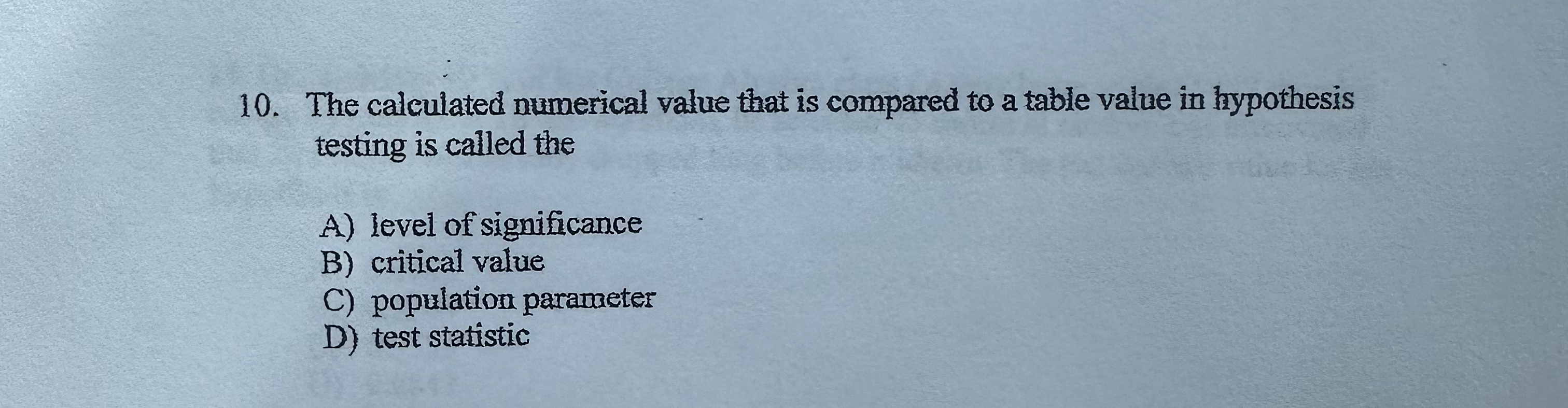 Solved The calculated numerical value that is compared to a | Chegg.com
