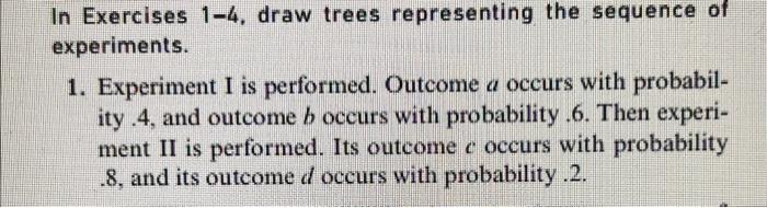 Solved In Exercises 1−4, draw trees representing the | Chegg.com