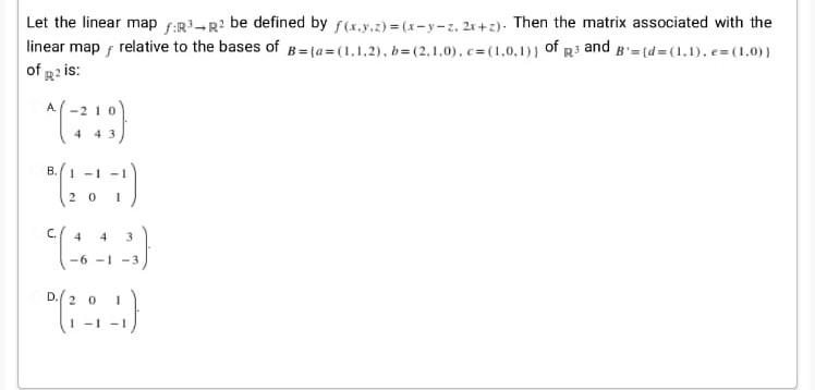 Solved Let the linear map f:R3-R2 be defined by | Chegg.com