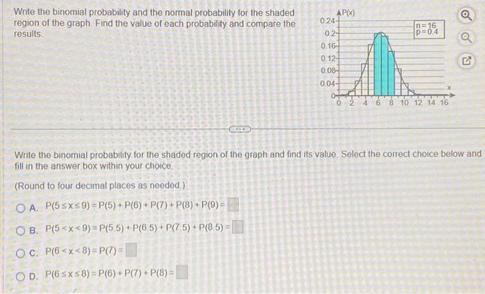 Solved a) Write the binomial probability for the shaded | Chegg.com