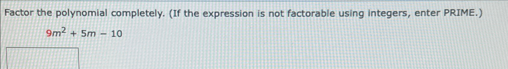 Solved Factor the polynomial completely. (If the expression | Chegg.com