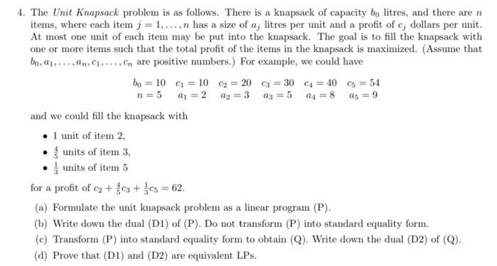 Solved 4. The Unit Knapsack problem is as follows. There is | Chegg.com