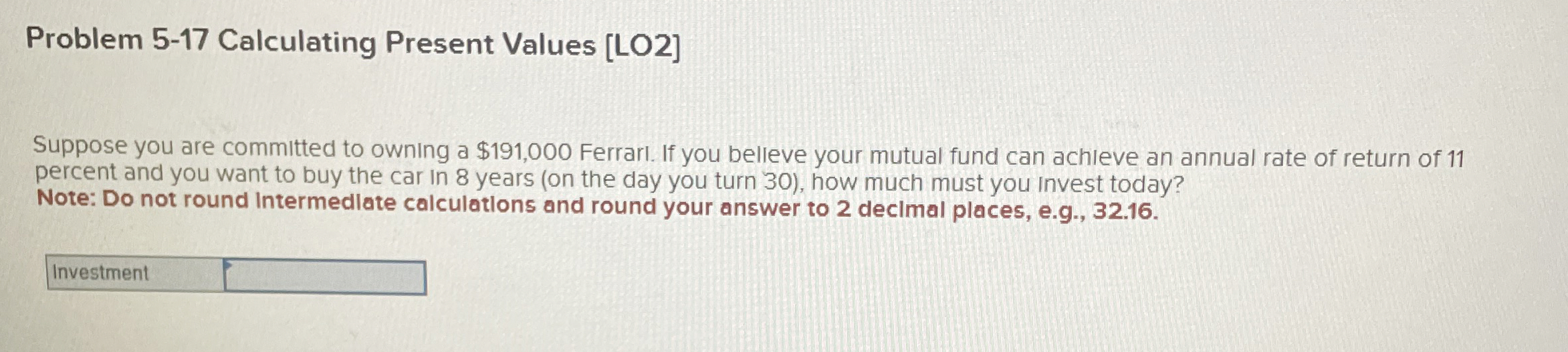 Problem 5-17 ﻿Calculating Present Values [LO2]Suppose | Chegg.com