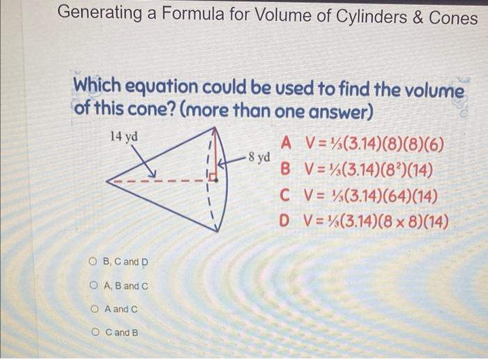 Solved Generating a Formula for Volume of Cylinders & Cones | Chegg.com