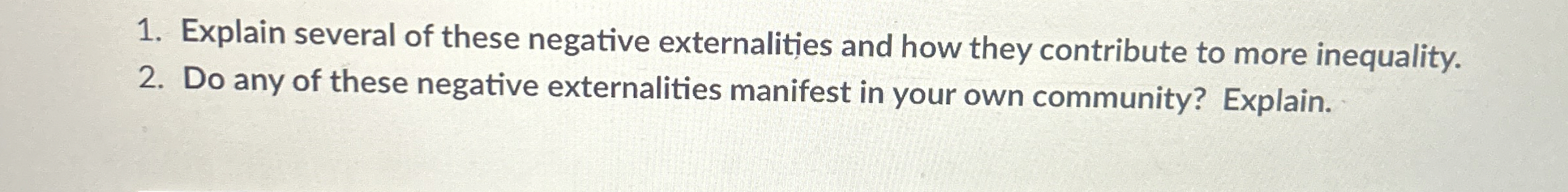 Solved Explain several of these negative externalities and | Chegg.com