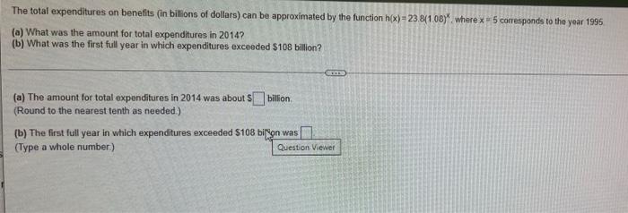 Solved The total expenditures on benefits (in billions of | Chegg.com
