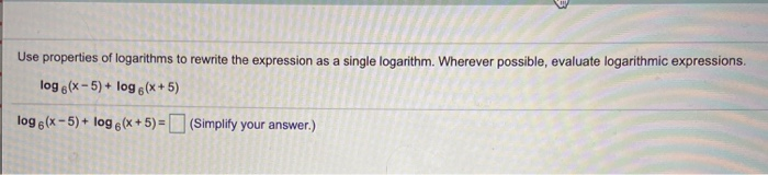 Solved Use properties of logarithms to rewrite the | Chegg.com