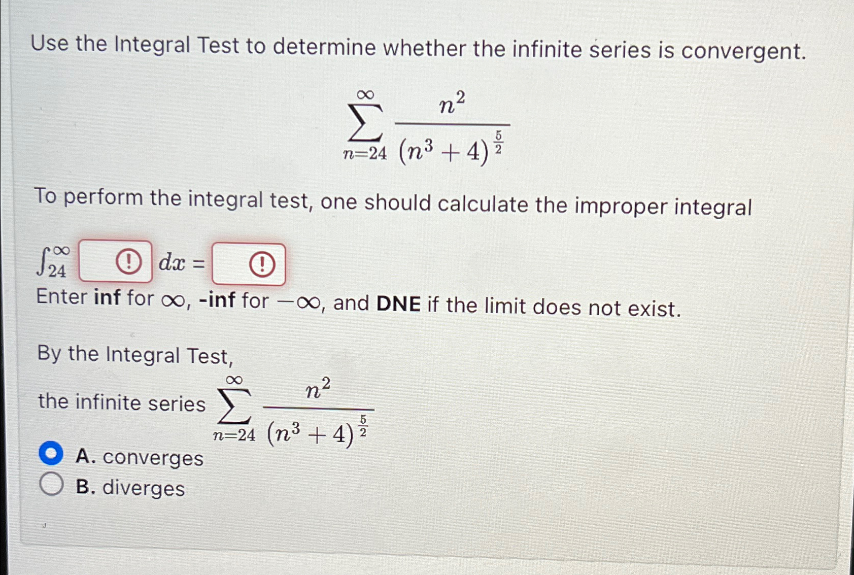 Solved Use the Integral Test to determine whether the | Chegg.com