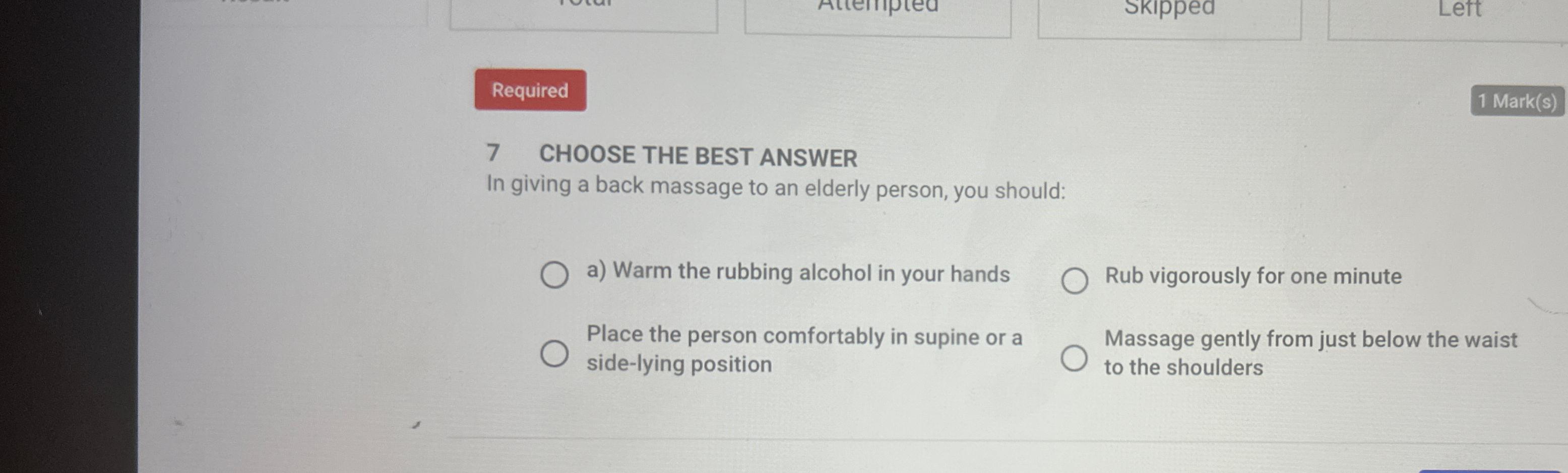 Solved 7 ﻿CHOOSE THE BEST ANSWERIn giving a back massage to | Chegg.com