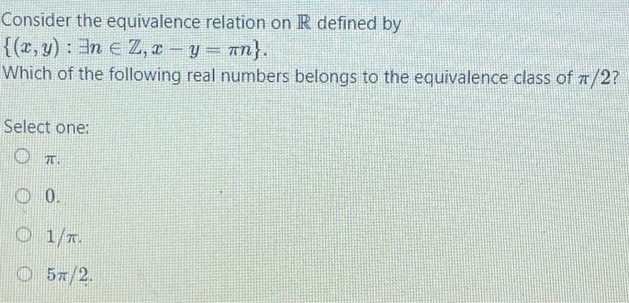 Solved Consider the equivalence relation on R defined by | Chegg.com