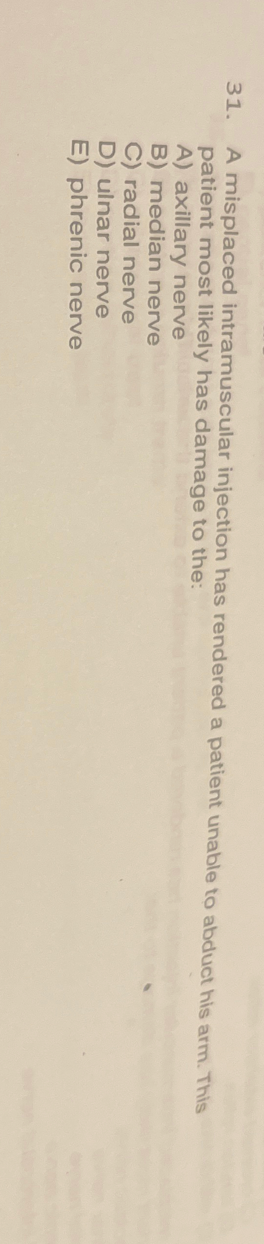 Solved A misplaced intramuscular injection has rendered a | Chegg.com