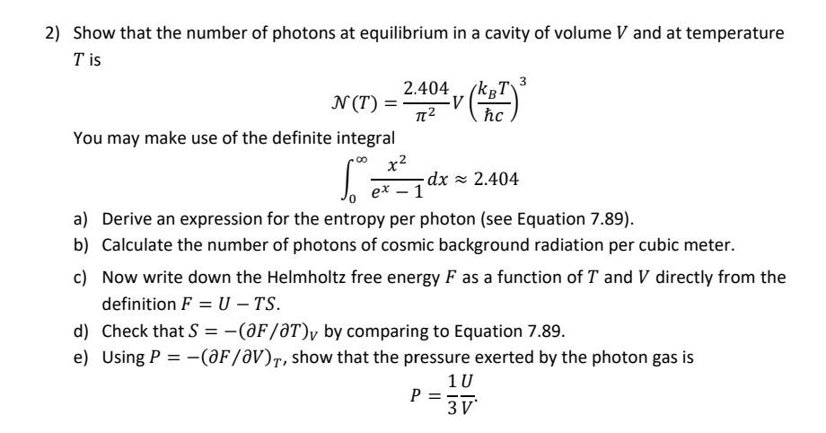 Solved 2) Show that the number of photons at equilibrium in | Chegg.com
