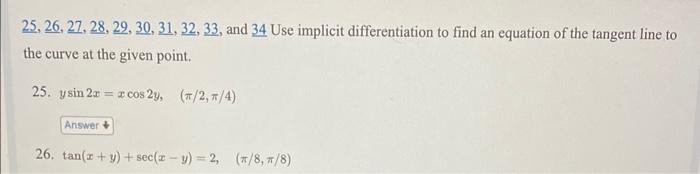 Solved 25,26,27,28,29,30,31,32,33, and 34 Use implicit | Chegg.com