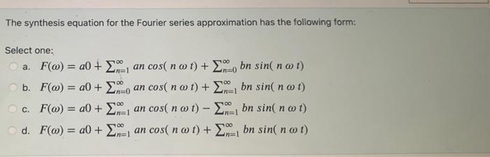 Solved The Synthesis Equation For The Fourier Series
