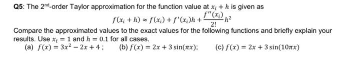 Solved Q5: The 2nd-order Taylor approximation for the | Chegg.com