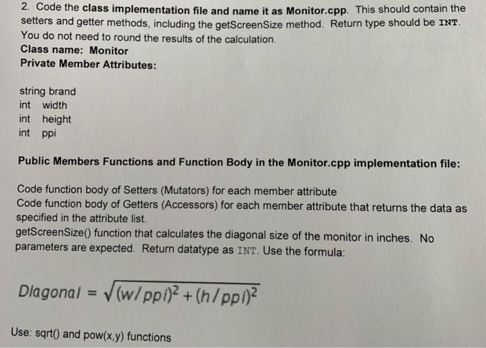 Solved 2 Code The Class Implementation File And Name It As