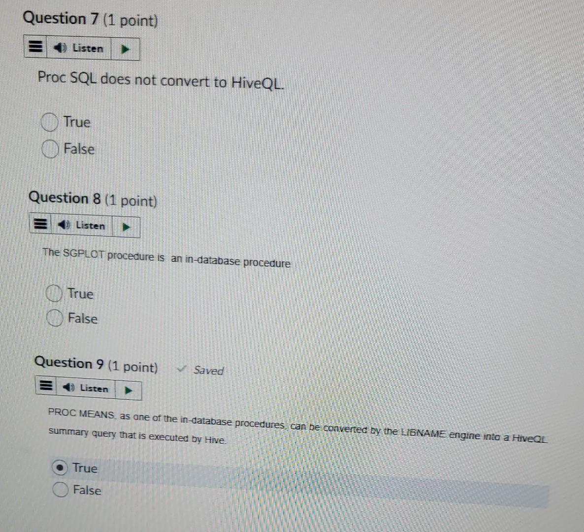 Solved Proc SQL does not convert to HiveQL. True False | Chegg.com
