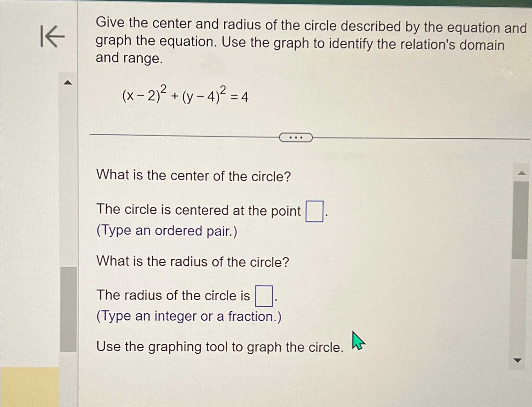 Solved Give the center and radius of the circle described by | Chegg.com