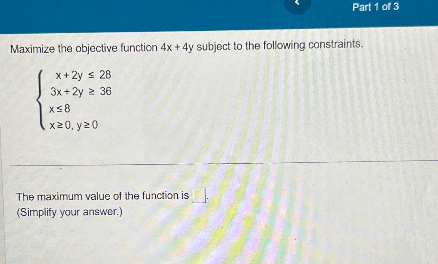 Solved Part 1 ﻿of 3maximize The Objective Function 4x 4y