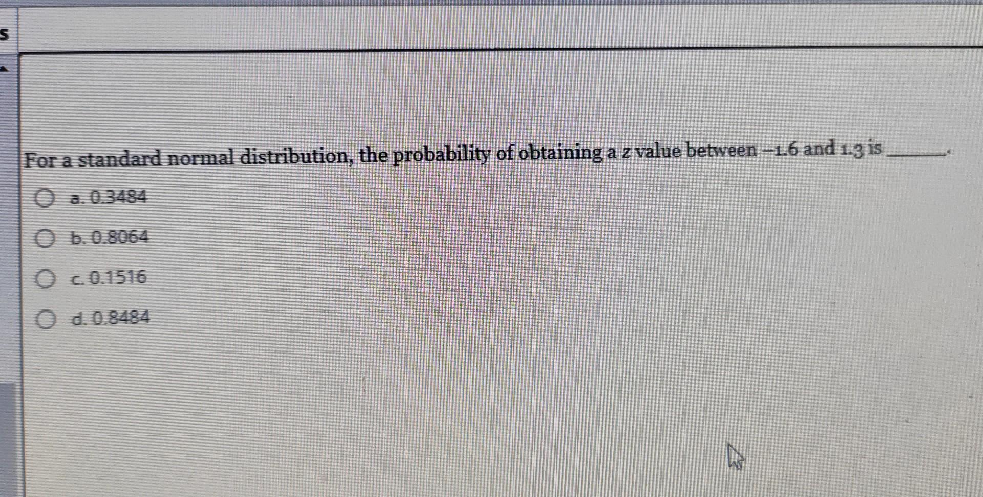 Solved For a standard normal distribution, the probability | Chegg.com