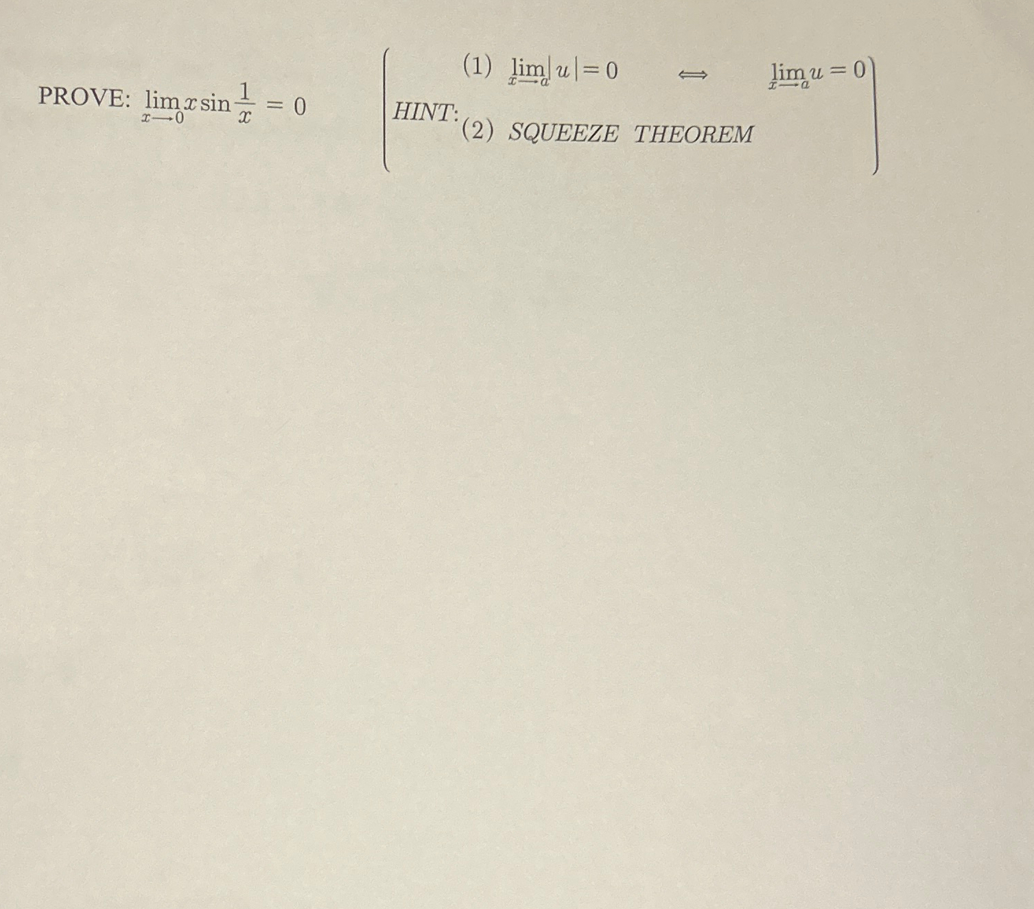 Solved Prove: Lim xsin1/x =0 ﻿ x->0 | Chegg.com