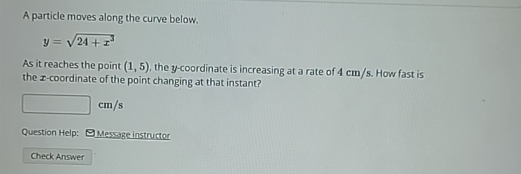 Solved A particle moves along the curve below.y=24+x32As it | Chegg.com
