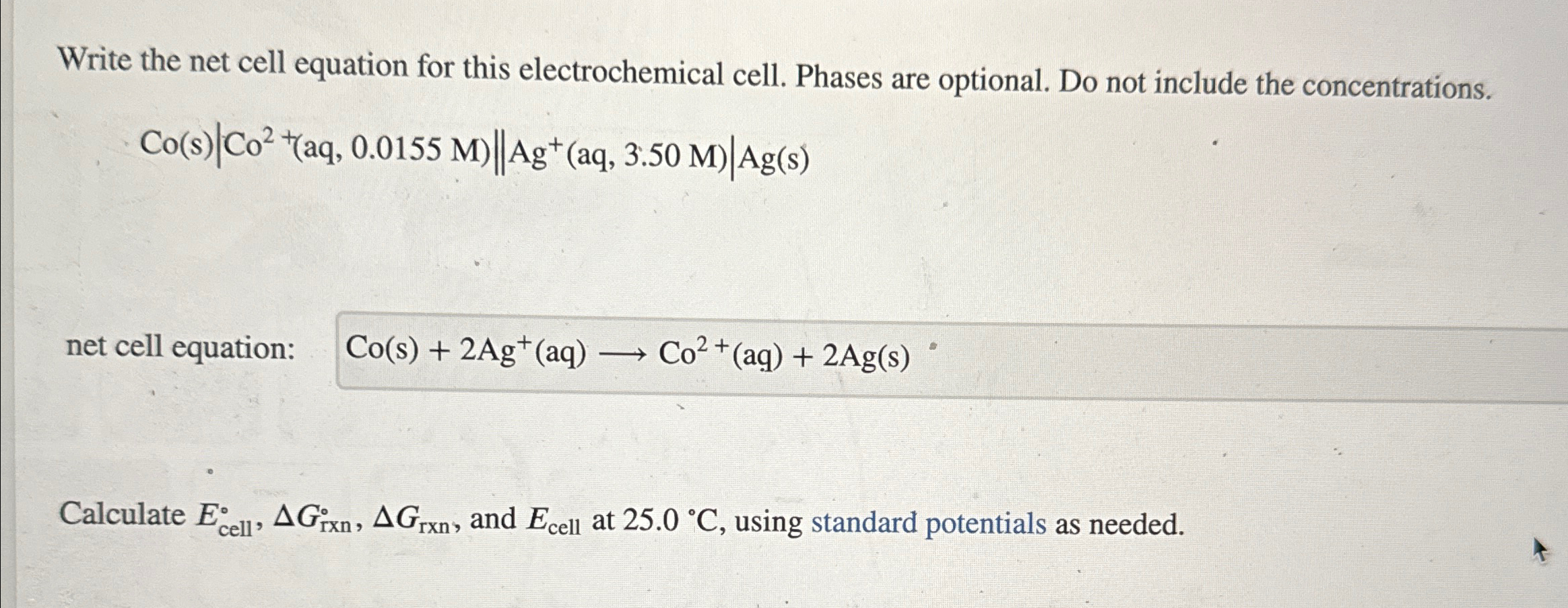 Solved Write the net cell equation for this electrochemical | Chegg.com