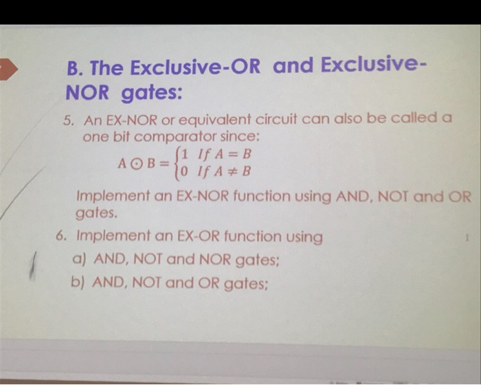 Solved B. The Exclusive-OR and Exclusive- NOR gates: 5. An | Chegg.com